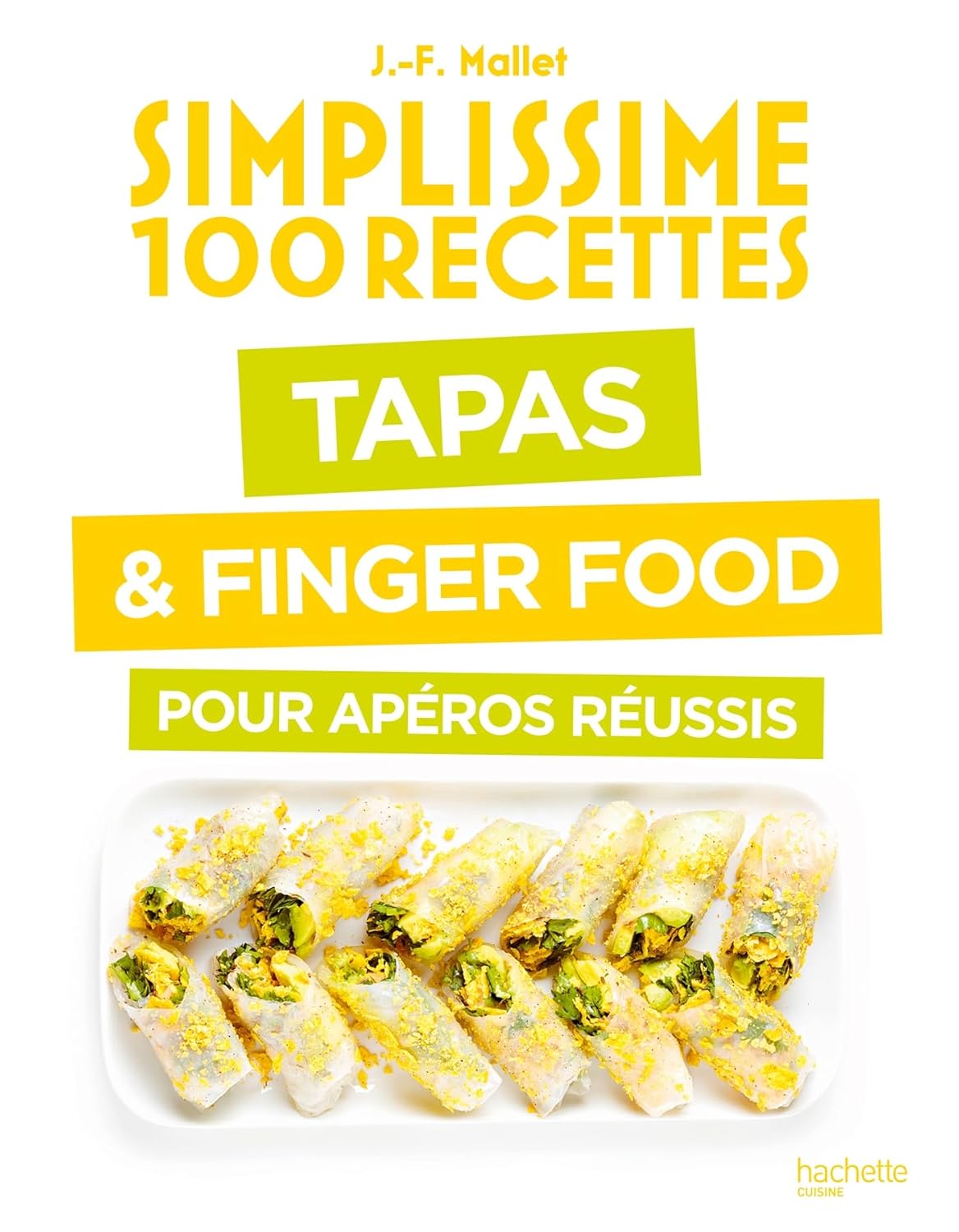 Amazon.fr - Tapas & Finger Food pour apéros réussis - Mallet, Jean ...