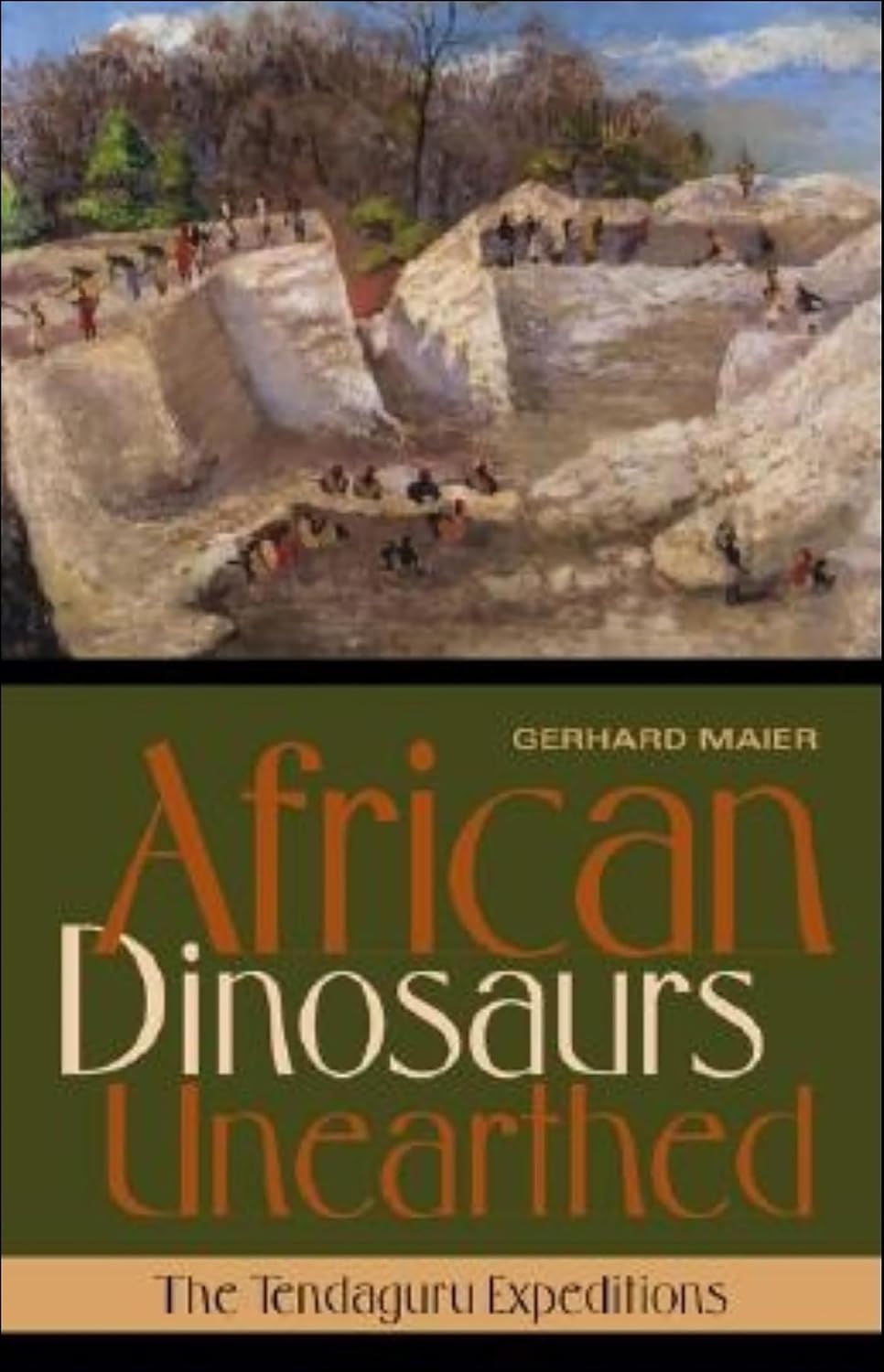 African Dinosaurs Unearthed: The Tendaguru Expeditions (Life of the ...