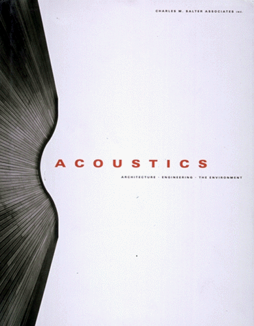 Acoustics - Architecture, Engineering, the Environment: Charles M ...