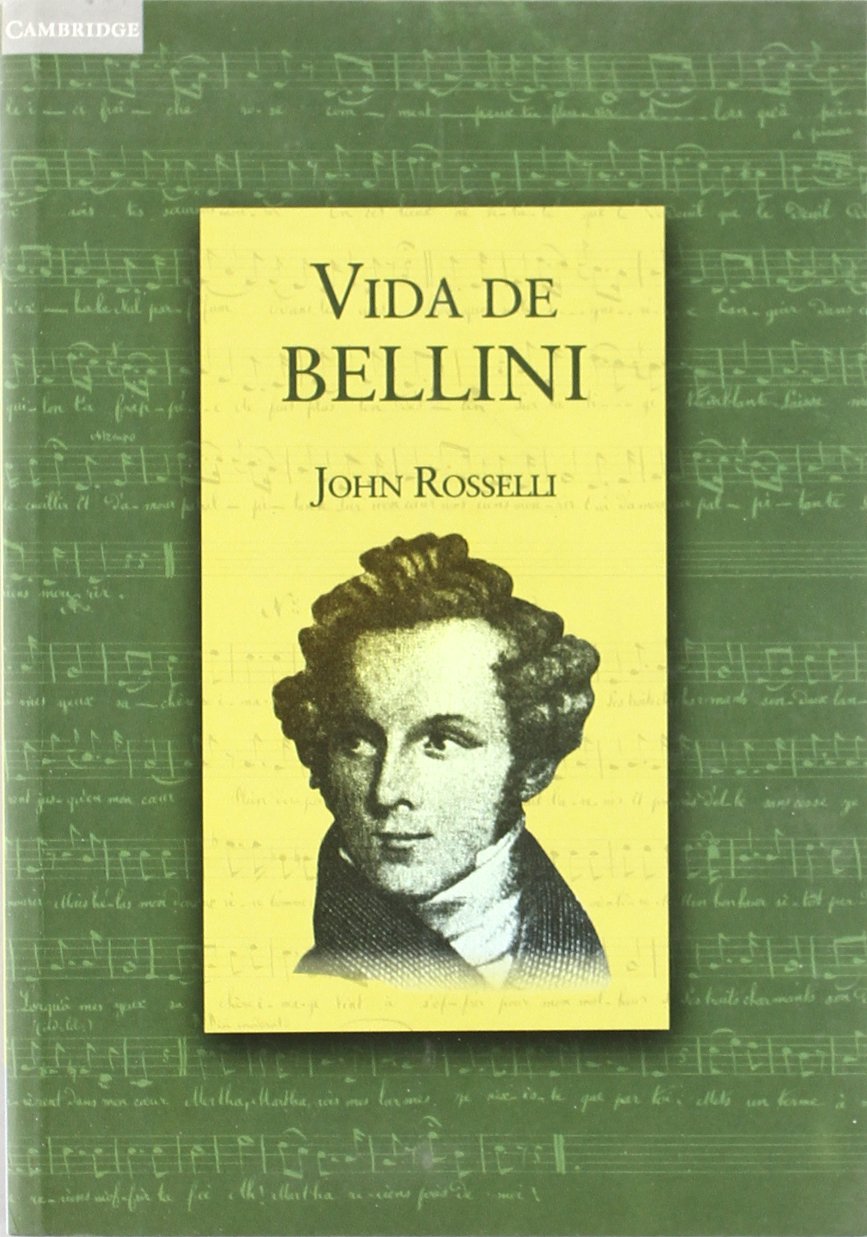 Vida de Bellini (Spanish Edition): Rosselli, John: 9788483230862 ...