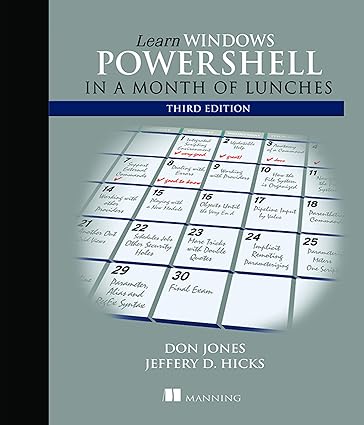 Amazon.com: Learn Windows PowerShell in a Month of Lunches: 9781617294167: Jones, Donald W ...