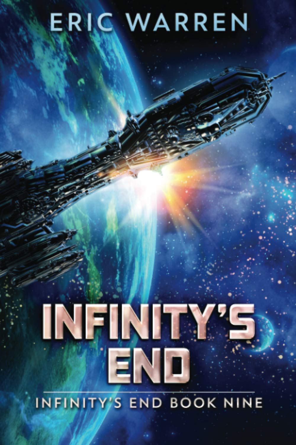 Amazon.com: Infinity's End: 9798609371768: Warren, Eric: Books