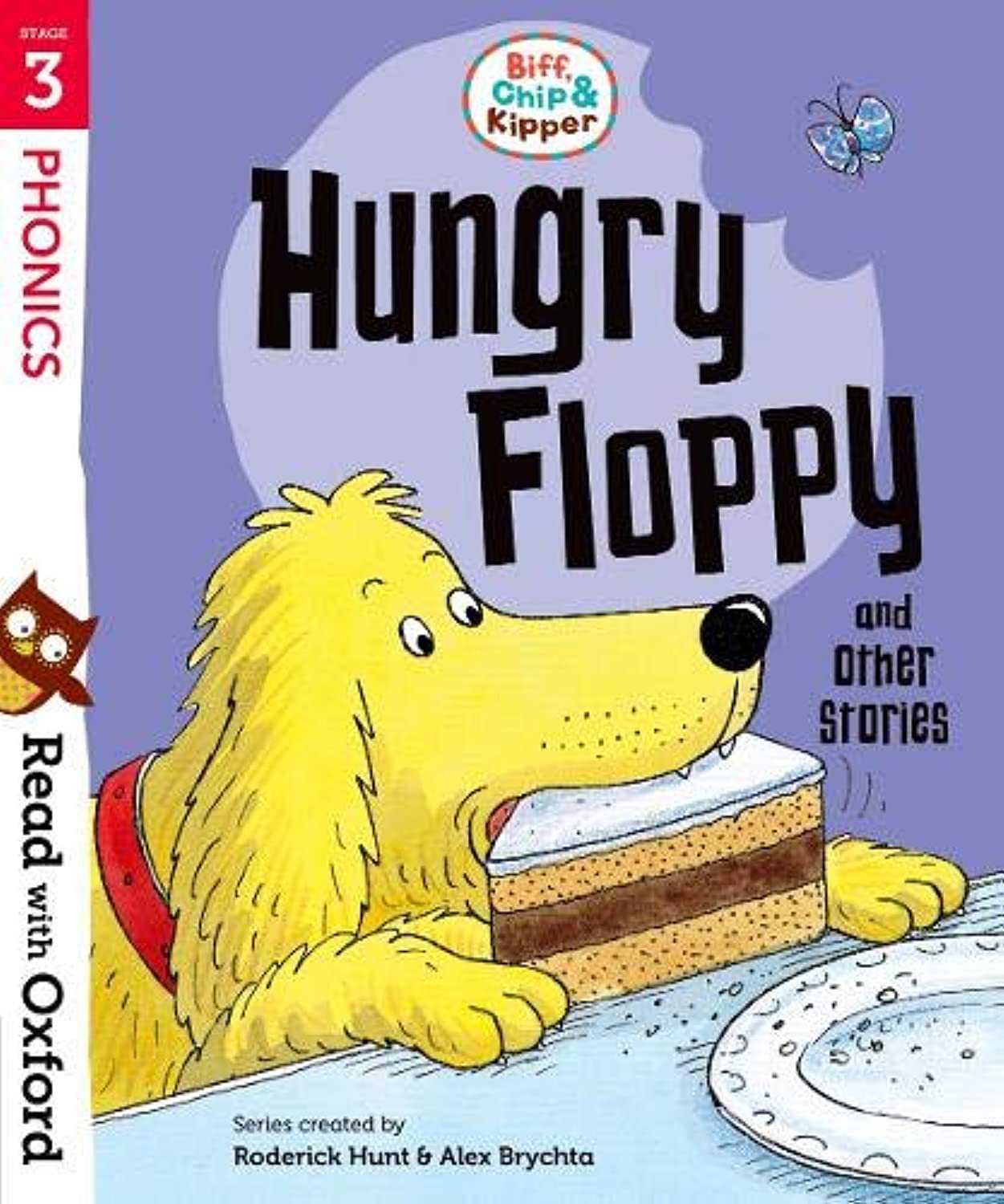 Read with Oxford: Stage 3: Biff, Chip and Kipper: Hungry Floppy and ...