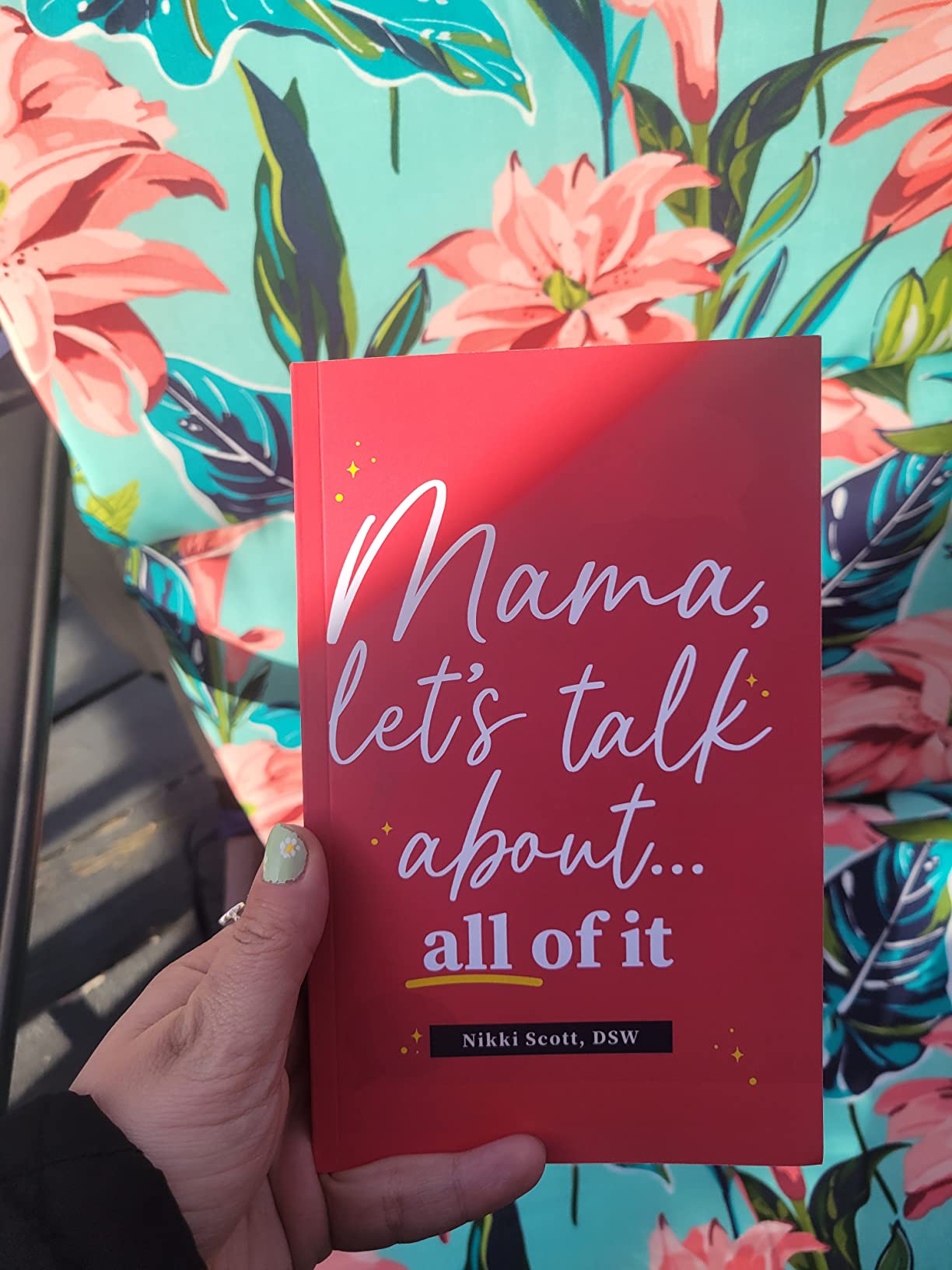 Mama, Let's Talk About... All of It - Kindle edition by Scott, Nikki ...