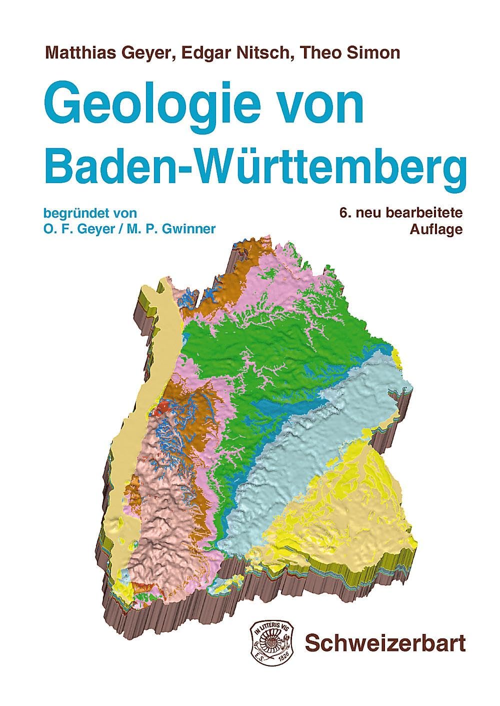 Geologie von Baden-Württemberg : Geyer, Matthias, Nitsch, Edgar, Simon, Theo: Amazon.de: Bücher