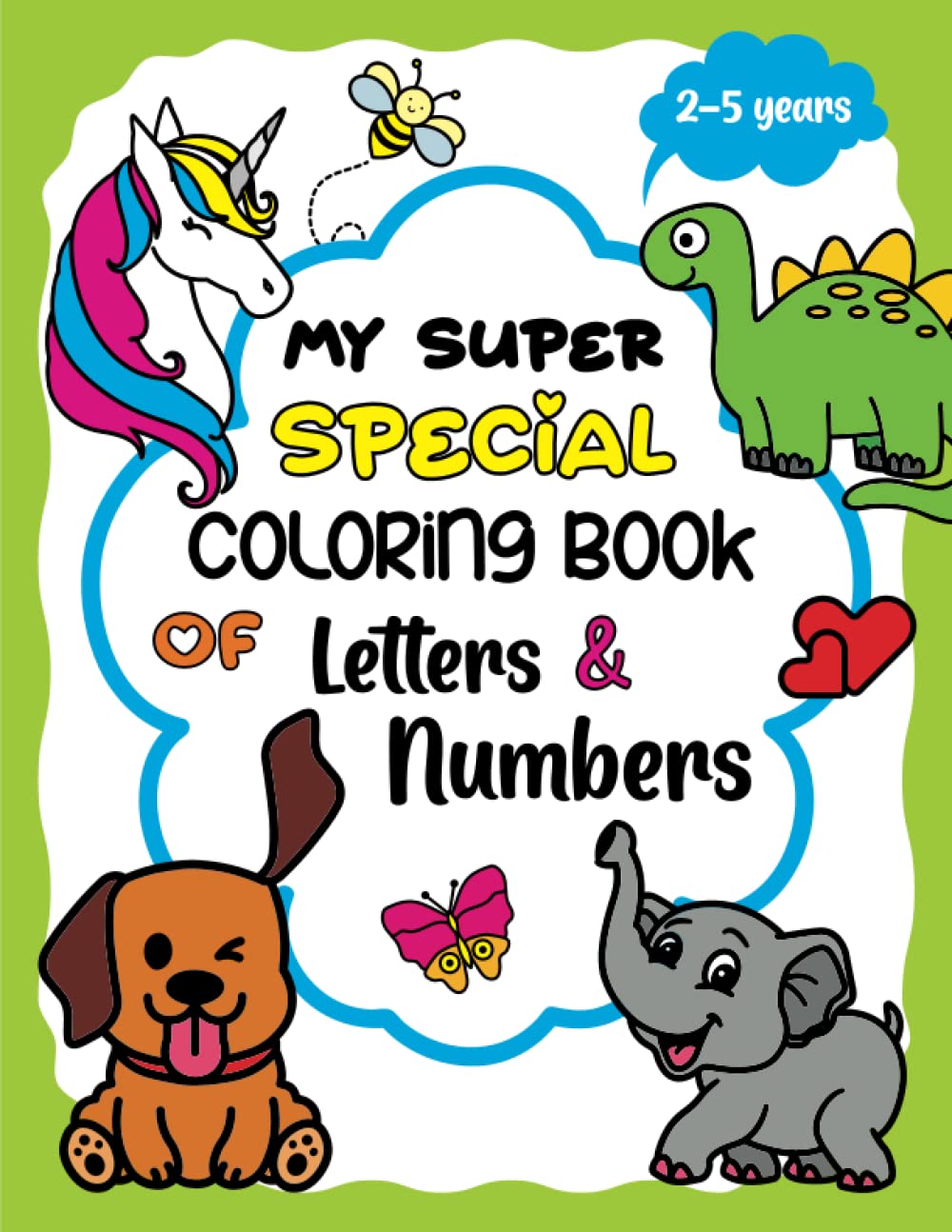 My Super Special Coloring Book of Letters and Numbers: The Ultimate ABC ...