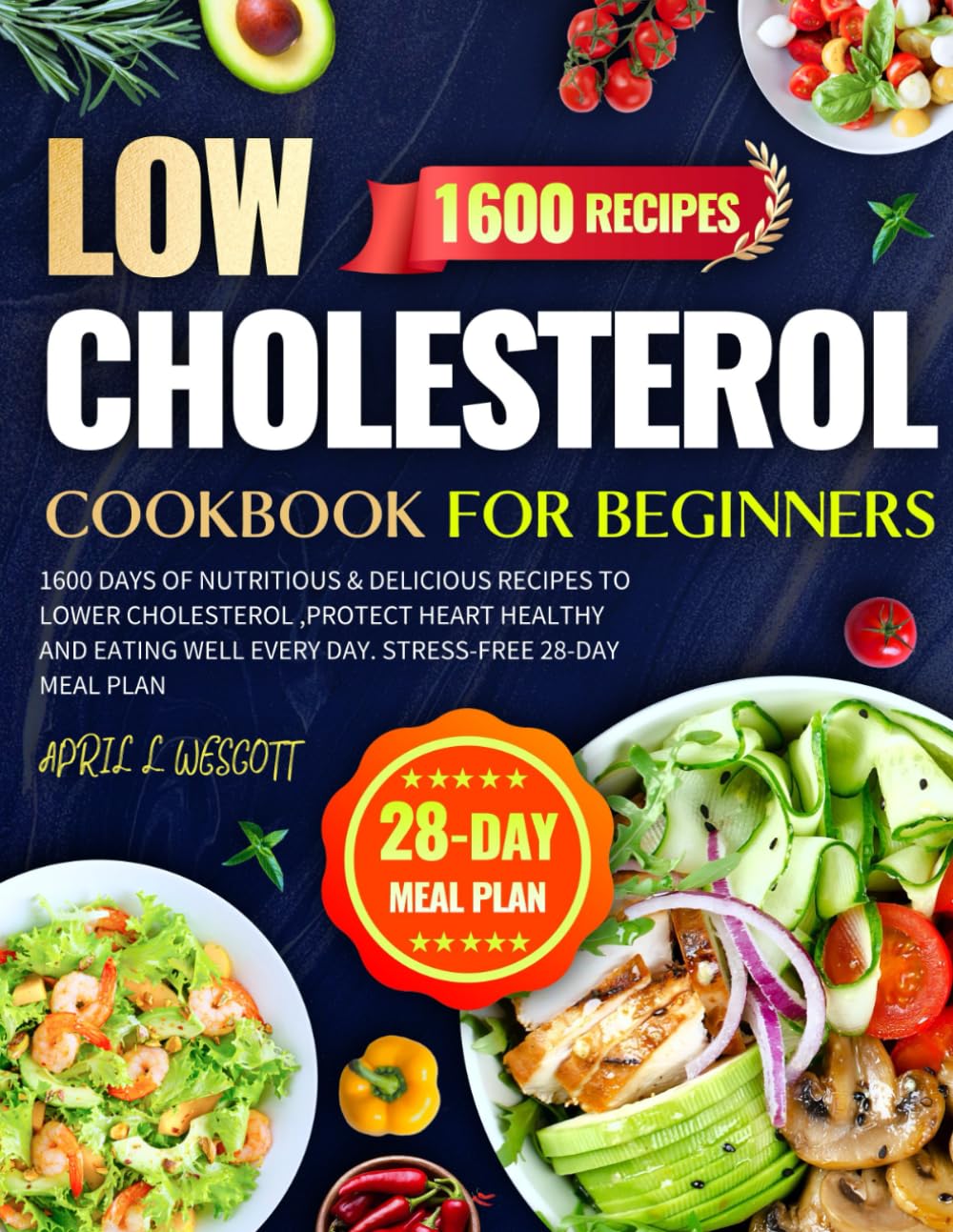 Snapklik.com : Low Cholesterol Cookbook For Beginners: 1600 Days Of ...