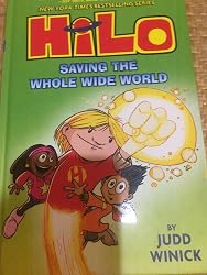 Hilo Book 2: Saving the Whole Wide World: (A Graphic Novel): Winick ...