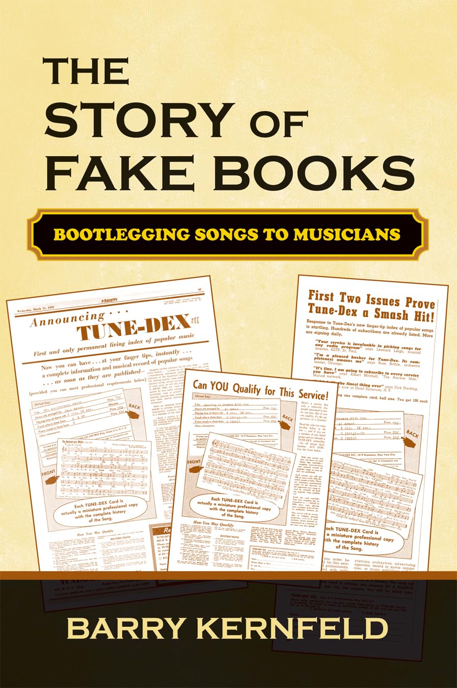 The Story of Fake Books: Bootlegging Songs to Musicians (Studies in ...