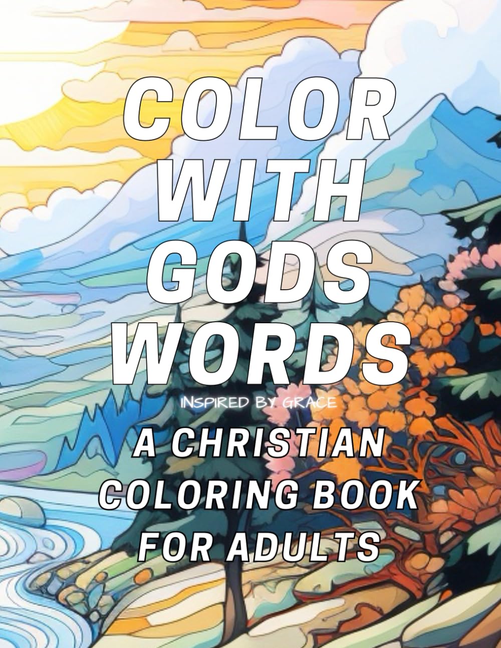 Amazon.com: COLOR WITH GODS WORDS: A CHRISTIAN COLORING BOOK FOR ADULTS ...
