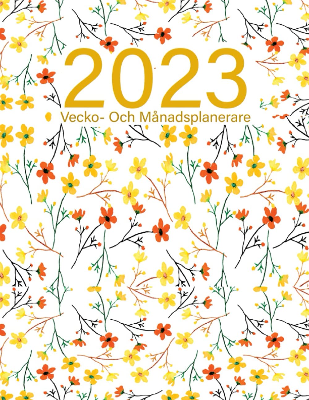 Buy Kalender 2023 A4-format: Planerare 2023 vecko- och månadsplanerare ...