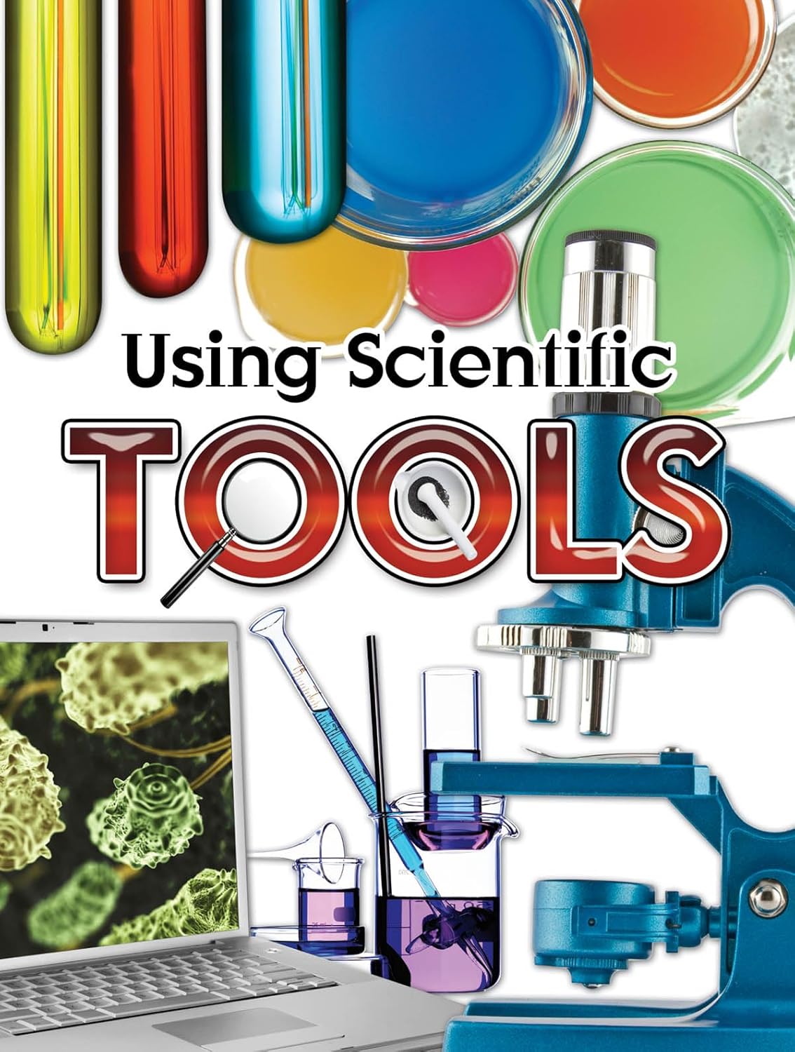 Rourke Educational Media Using Scientific Tools (Let's Explore Science ...