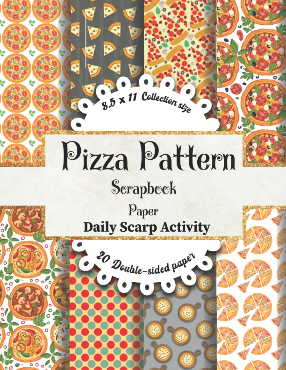 Pizza Pattern Scrapbook Paper: Fast Food Patterned Scrapbooking Paper ...
