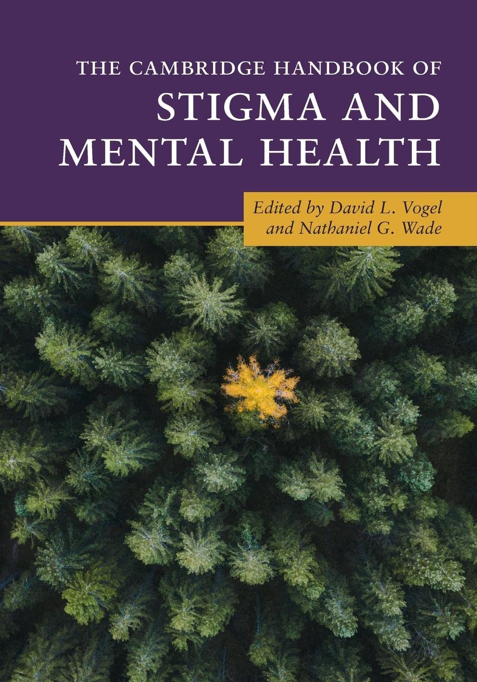 The Cambridge Handbook of Stigma and Mental Health (Cambridge Handbooks ...