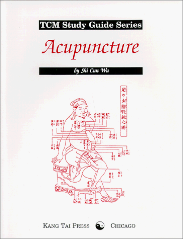 Acupuncture (TCM Study Guide Series): Wu, Shi Cun: 9781928537021 ...