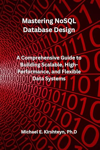 Amazon.com: Mastering NoSQL Database Design: A Comprehensive Guide to ...