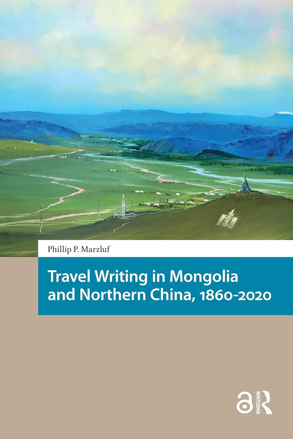 Amazon.com: Travel Writing in Mongolia and Northern China, 1860-2020 ...