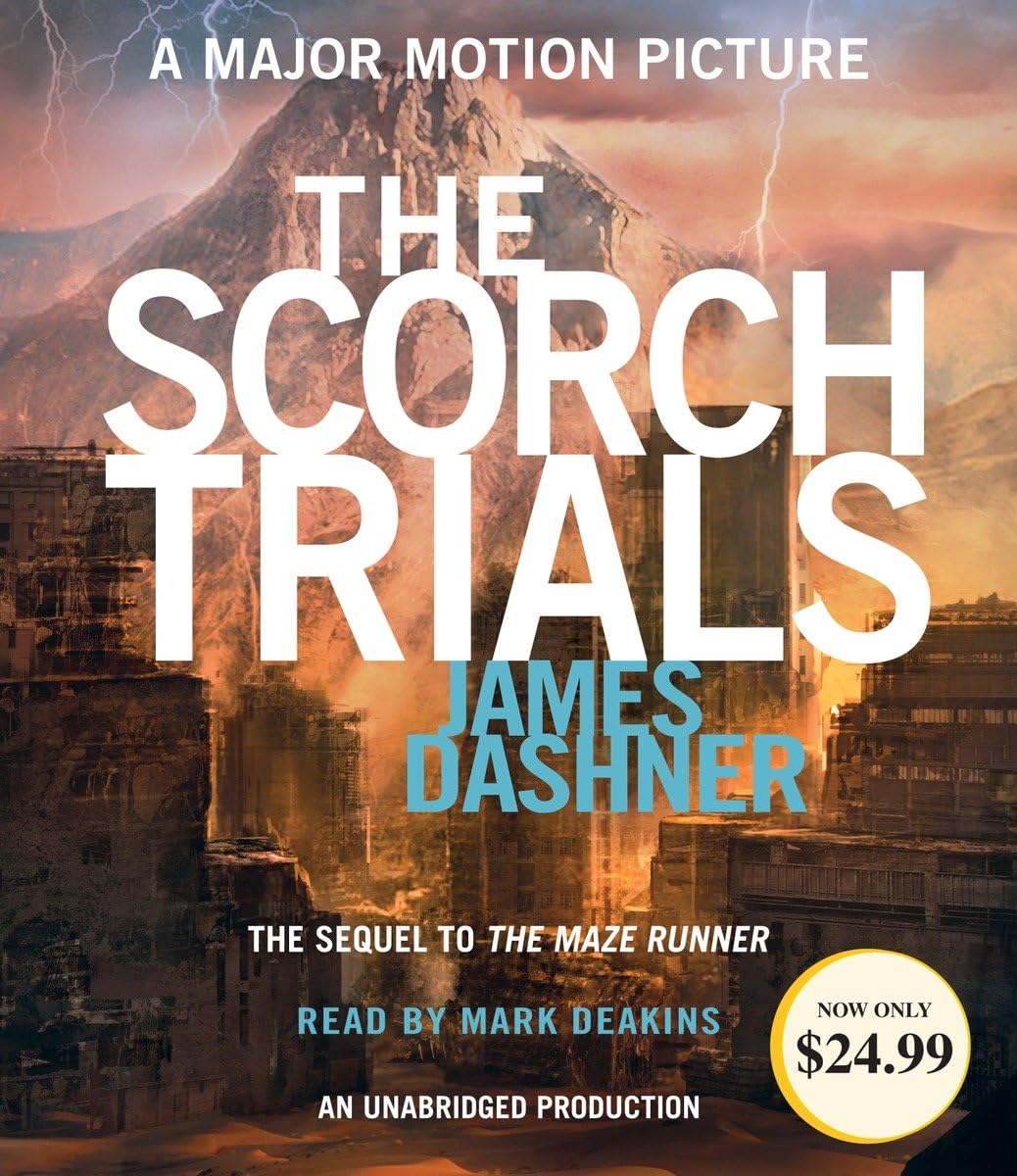 The Scorch Trials (Maze Runner, Book Two) : Dashner, James, Deakins ...