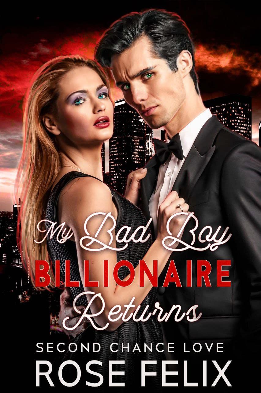 Amazon.com: My Bad Boy Billionaire returns: Second Chance Love eBook ...