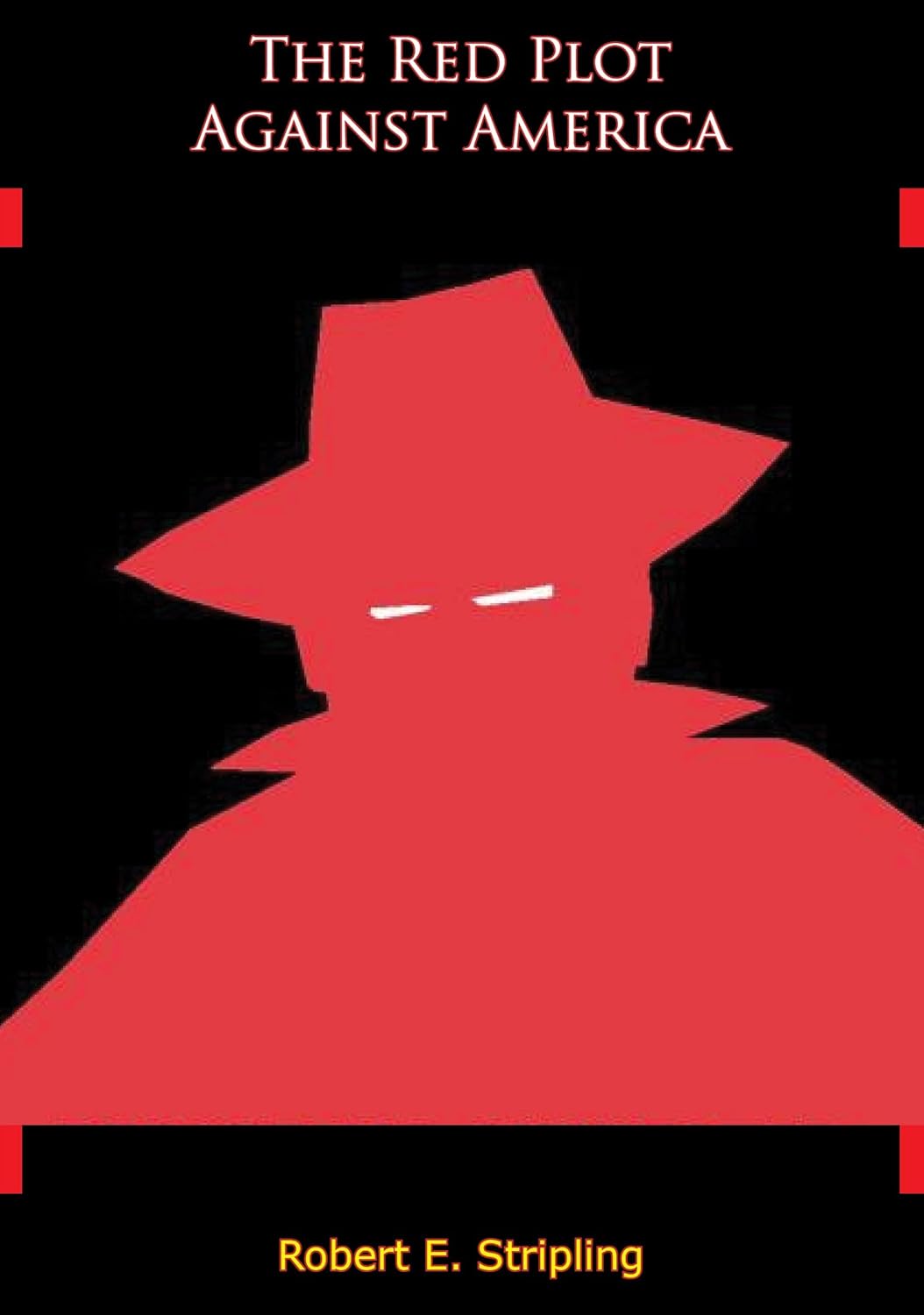 The Red Plot Against America - Kindle edition by Stripling, Robert E ...