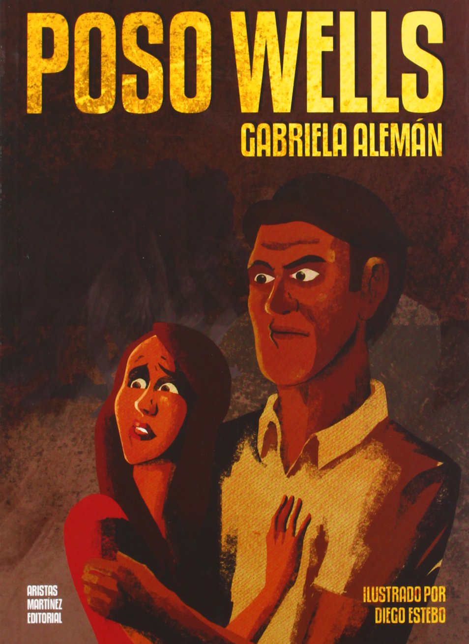 Amazon.com: Poso Wells: 9788493909222: Alemán, Gabriela, Estebo, Diego ...