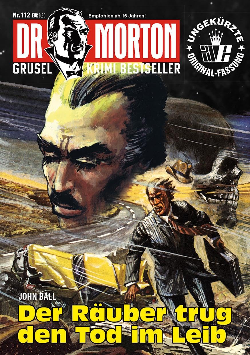 Dr. Morton 112: Der Räuber trug den Tod im Leib (Dr. Morton: Grusel ...