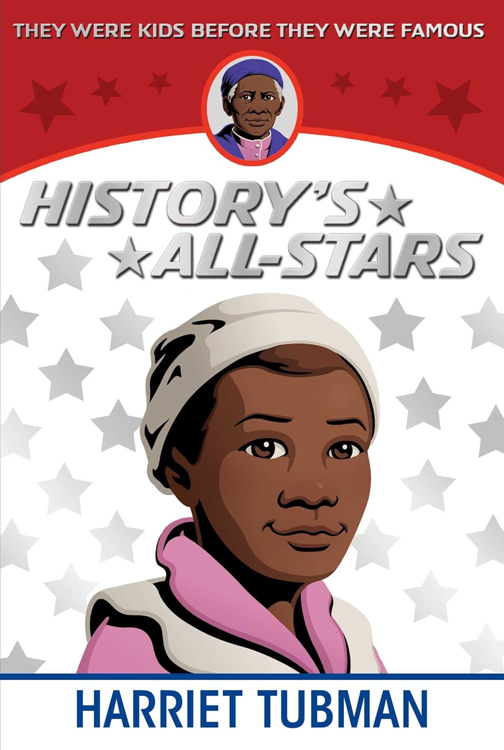 Harriet Tubman (History's All-Stars) - Kindle edition by Kudlinski ...
