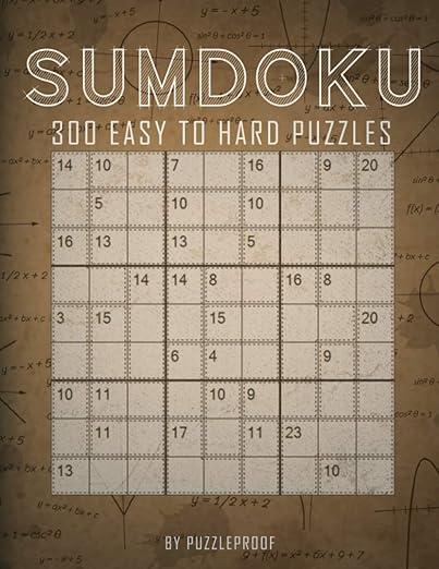 Sumdoku Puzzles: 300 Sum-Doku (Also Know As Killer Sudoku) Puzzles. 100 ...