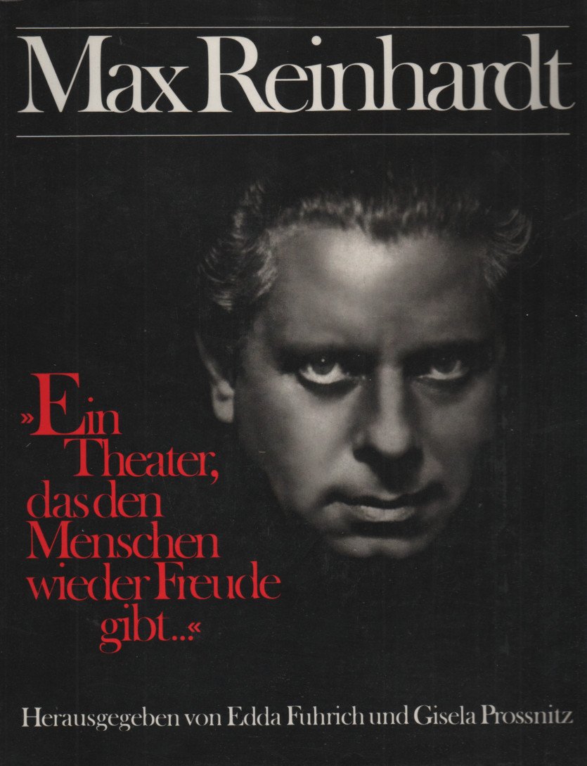 Amazon.co.jp: Max Reinhardt. Ein Theater, das den Menschen wieder ...