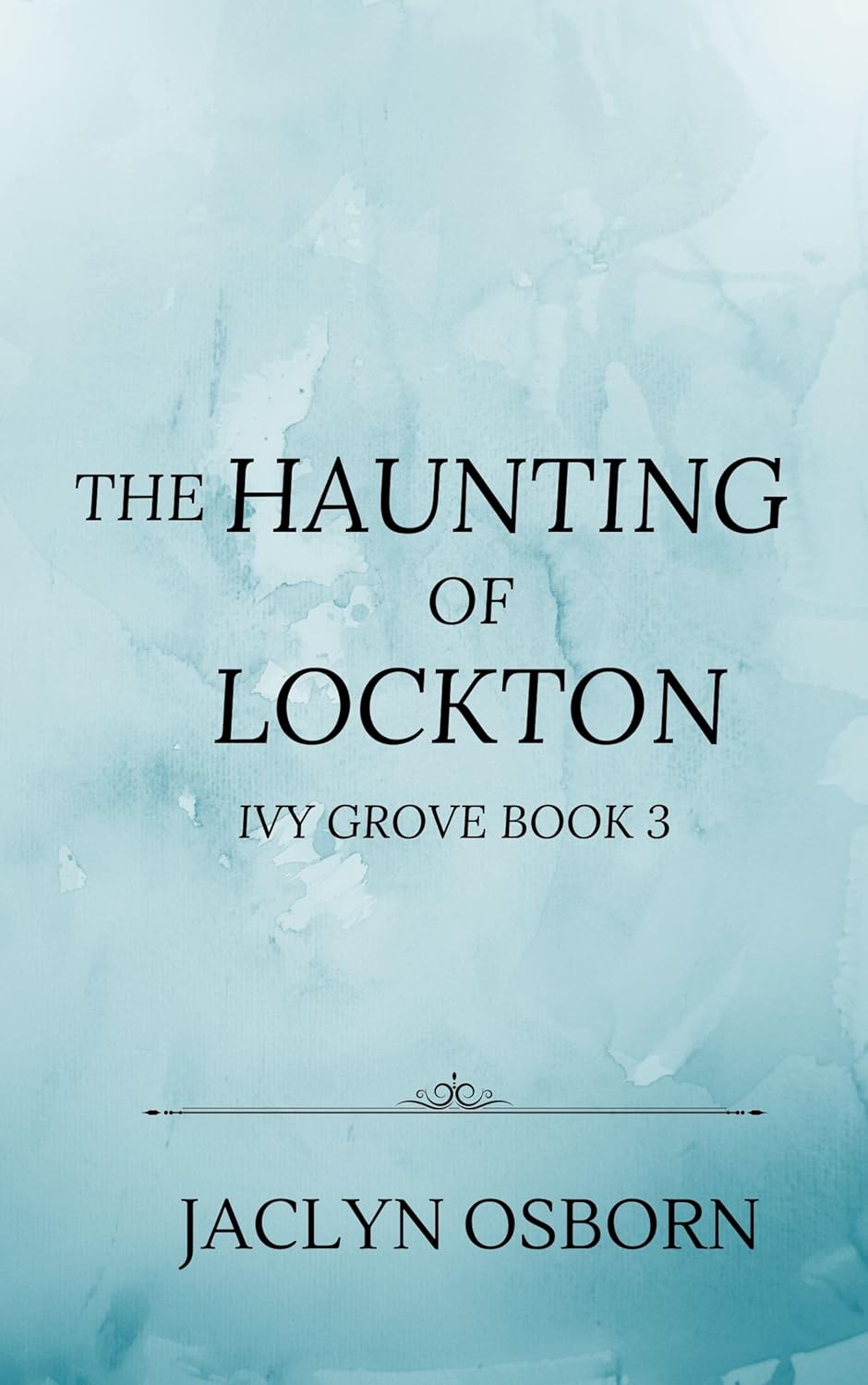 Amazon.com: The Haunting of Lockton (Ivy Grove Book 3) eBook : Osborn ...