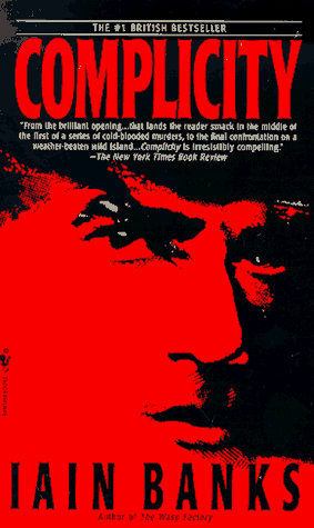 Complicity: Iain Banks: 9780553573718: Amazon.com: Books