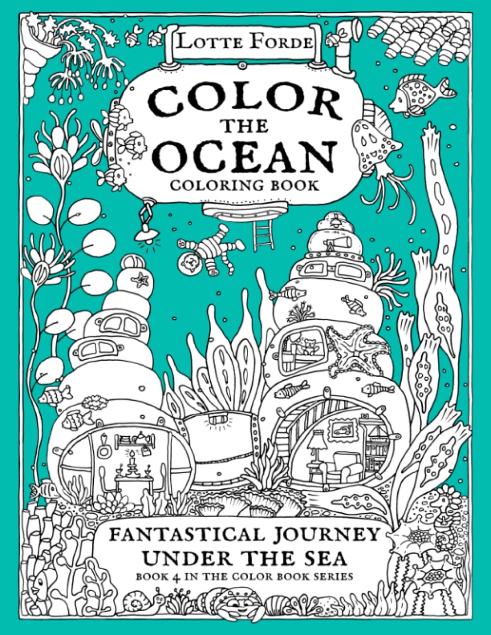 Amazon.com: Color The Ocean Coloring Book: Fantastical Journey Under ...