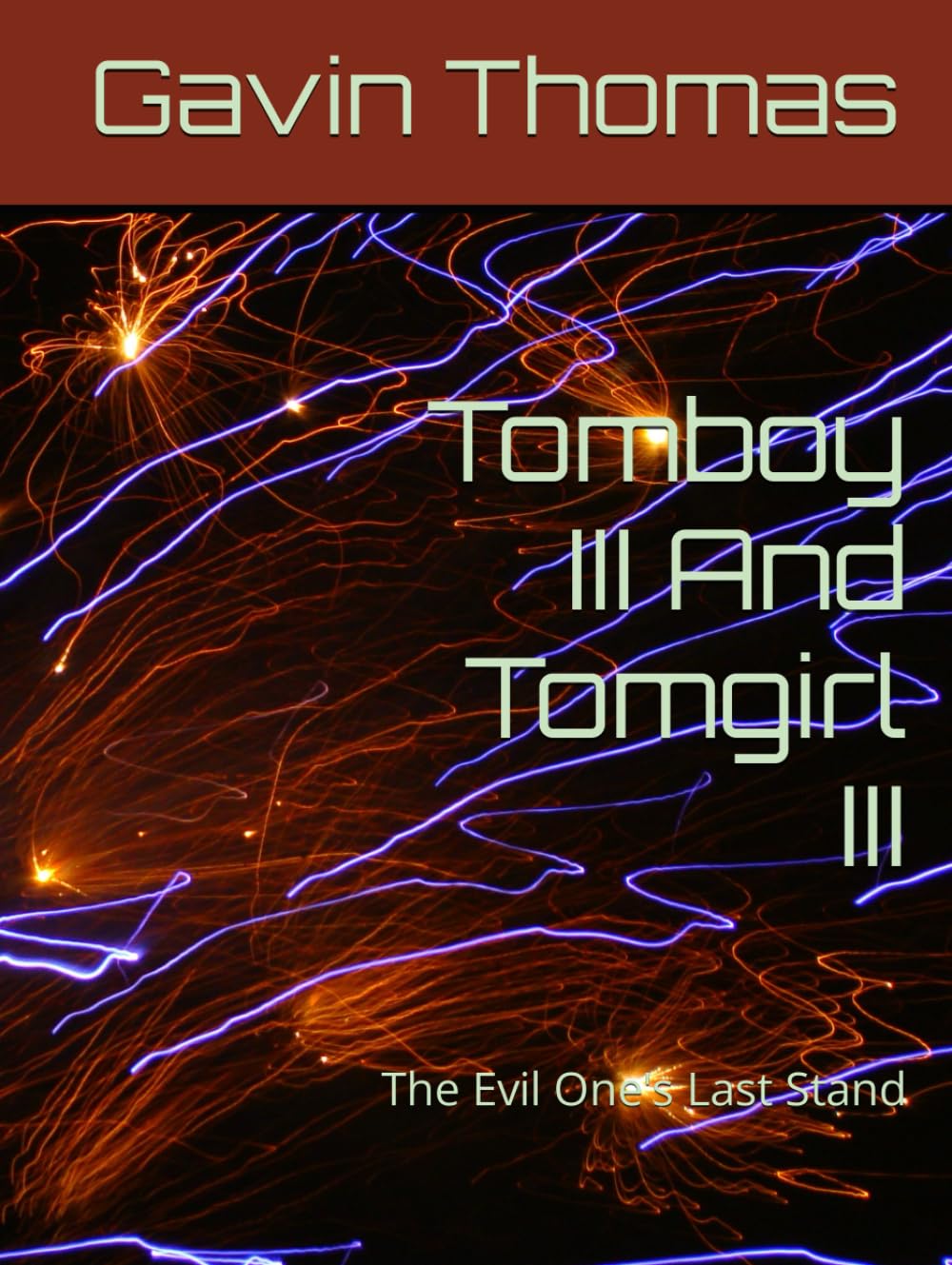 Amazon.com: Tomboy III And Tomgirl III: The Evil One's Last Stand (Tomboy And Tomgirl ...