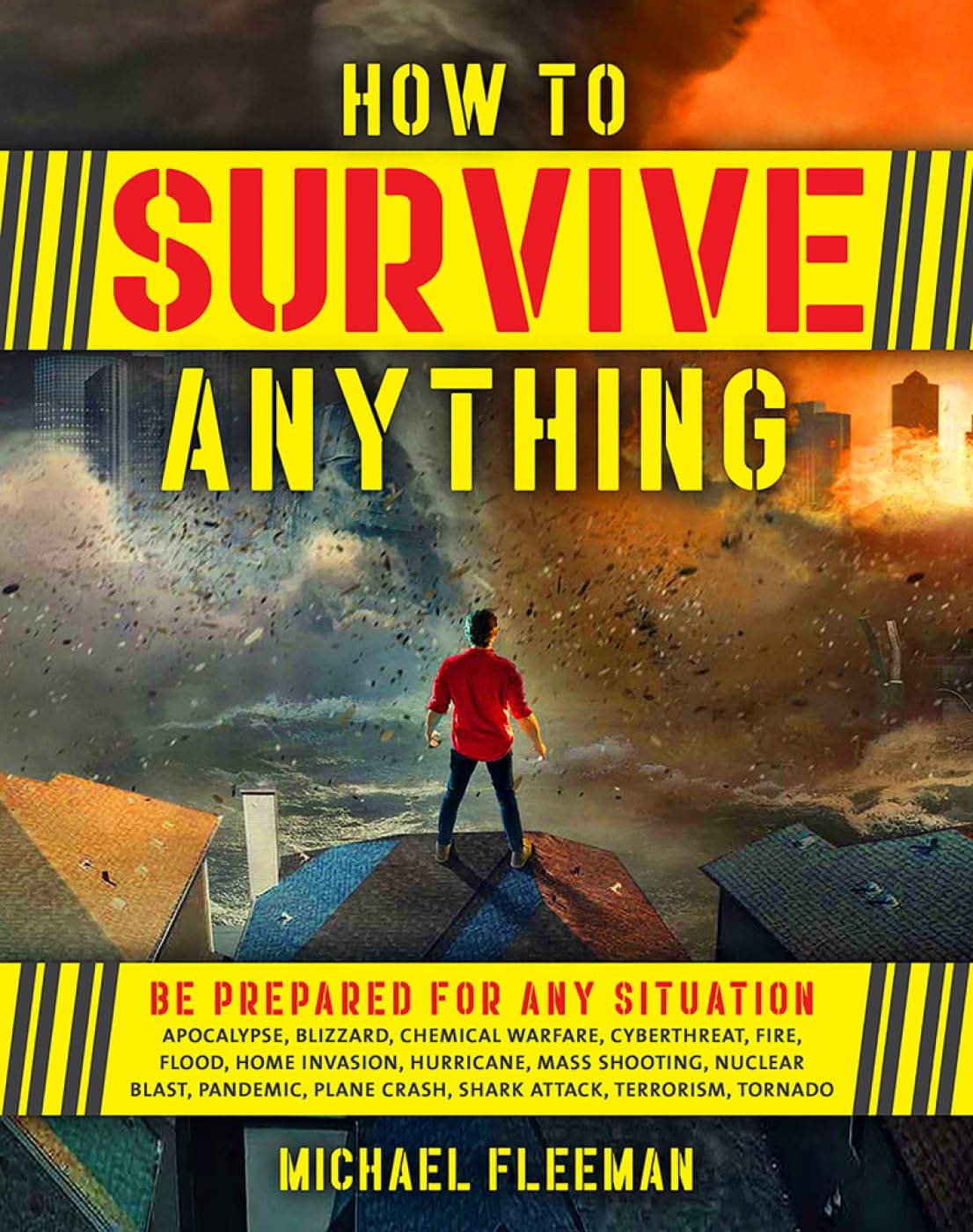 How to Survive Anything: The Ultimate Readiness Guide [Includes a ...