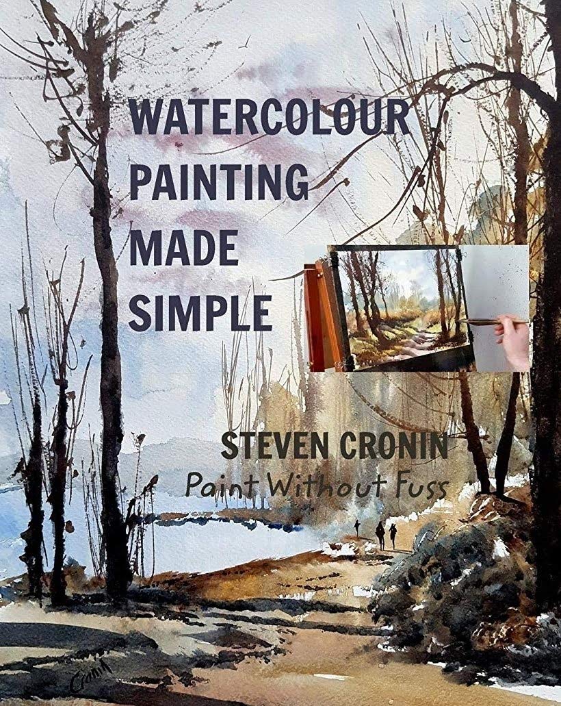 Watercolour Painting Made Simple - Kindle edition by Cronin, Steven ...