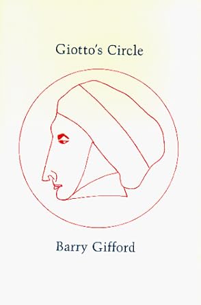 Giotto's Circle (NC Women's Expressions Series): Gifford, Barry, Dan ...