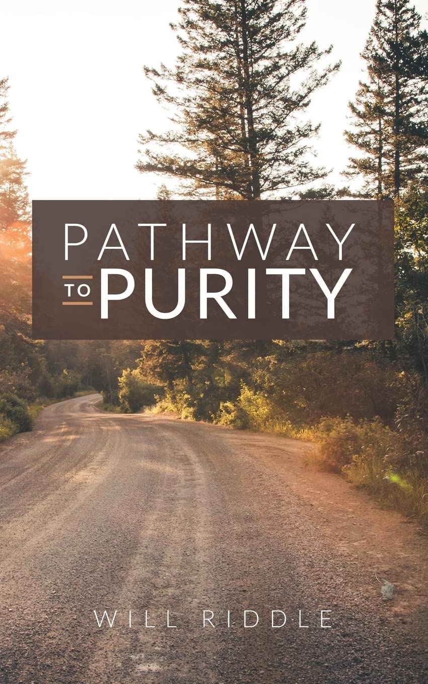 Pathway to Purity: Riddle, Will: 9780999789506: Amazon.com: Books