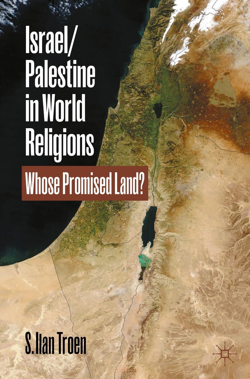 Amazon.com: Israel/Palestine in World Religions: Whose Promised Land ...