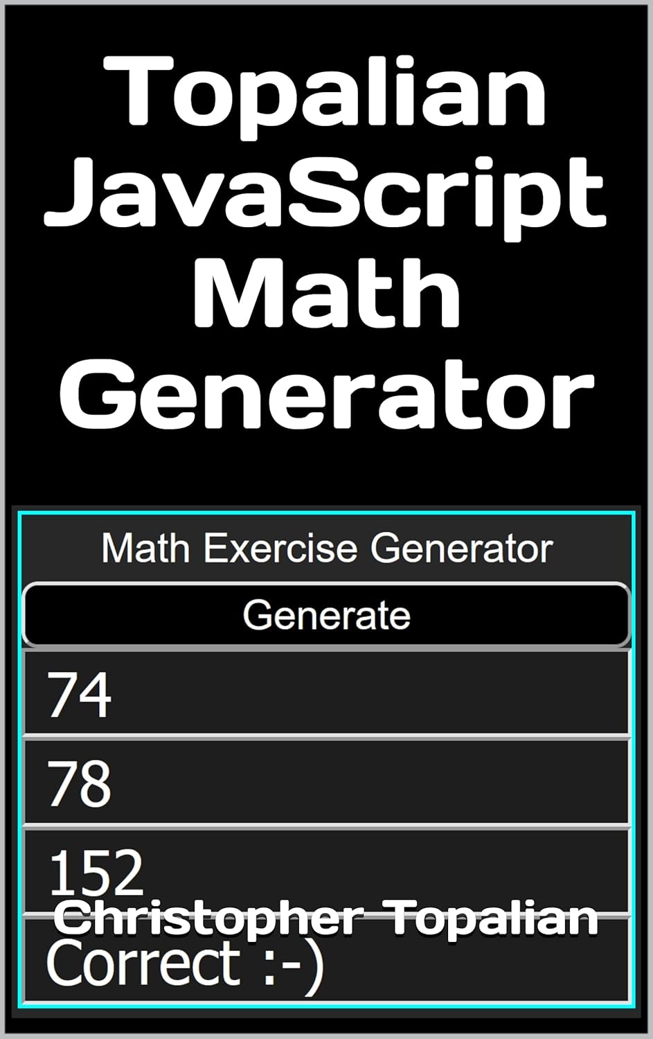 Amazon.com: Topalian JavaScript Math Generator eBook : Topalian, Christopher: Kindle Store