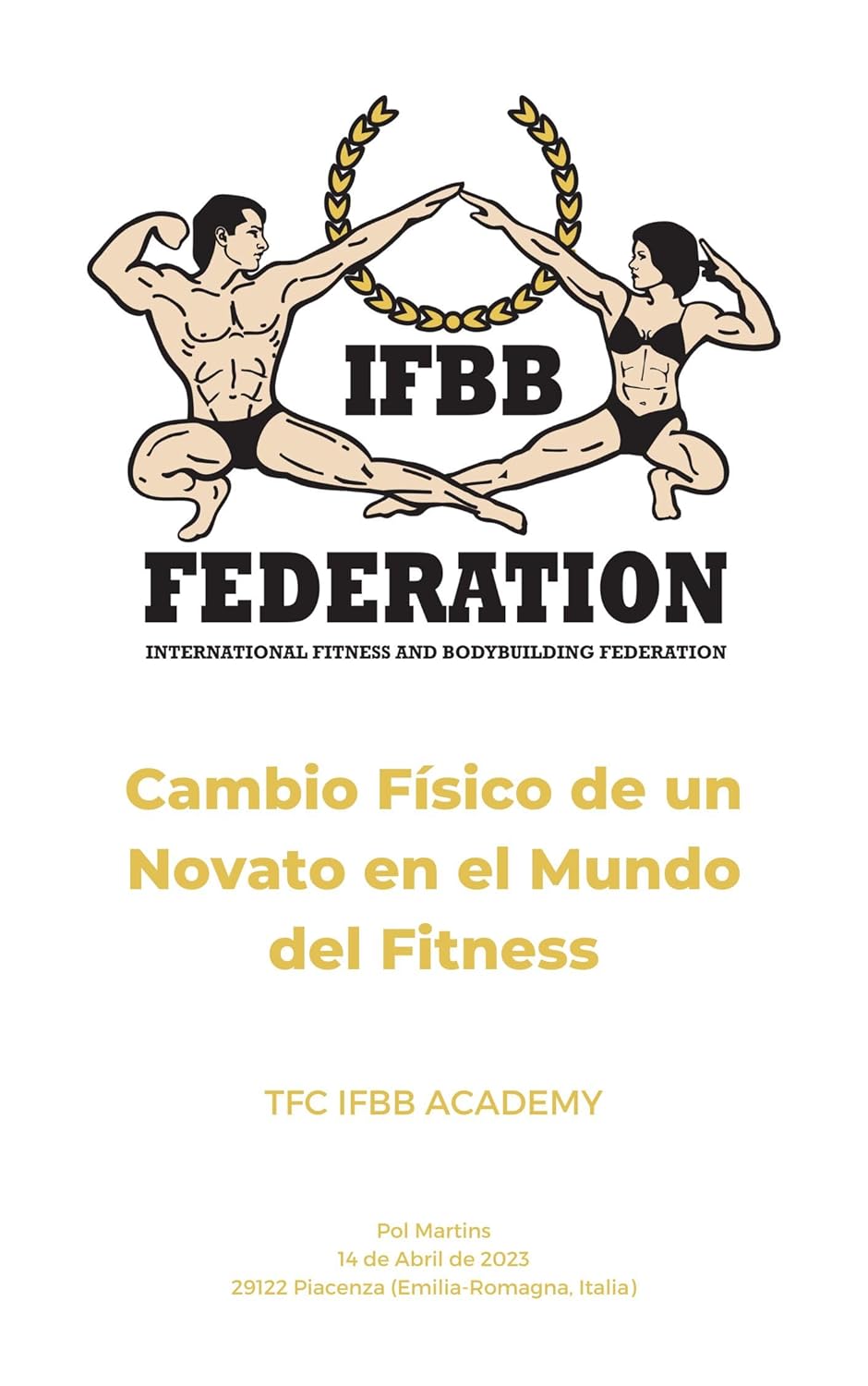 Amazon.com: Cambio Físico de un Novato en el Mundo del Fitness: TFC IFBB Personal Trainer ...