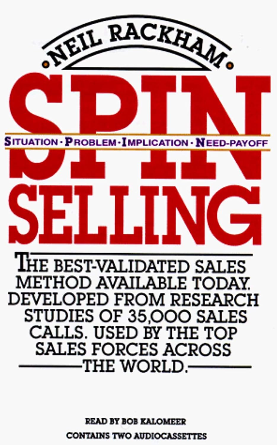 Spin Selling: Rackham, Neil: 9781565112605: Amazon.com: Books