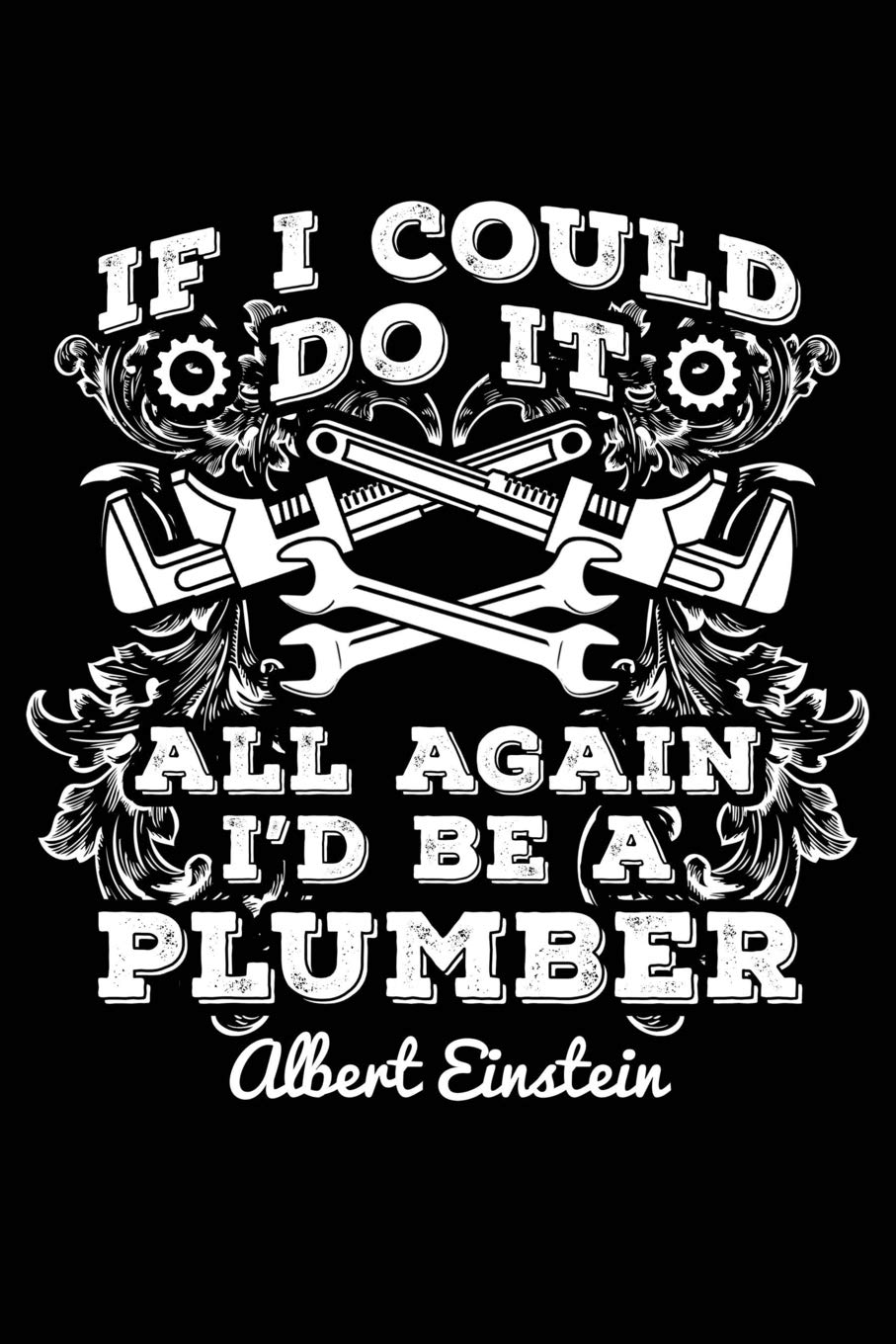 Einstein - a plumber!: Notebook for Pipe-Fitter Plumber Pipe-Fitter ...