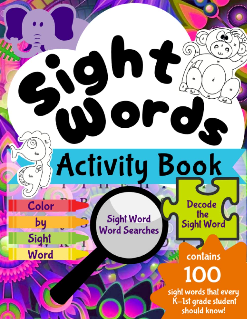 Animals Sight Words Activity Book: Color by Sight Word, Decode the ...