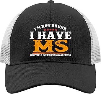 I'm Not Drunk I Have MS Multiple Sclerosis Awareness Hat for Women ...