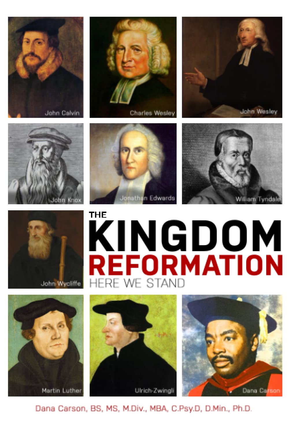 Kingdom Reformation: Here We Stand: Carson, Dr. Dana: 9781940264639 ...