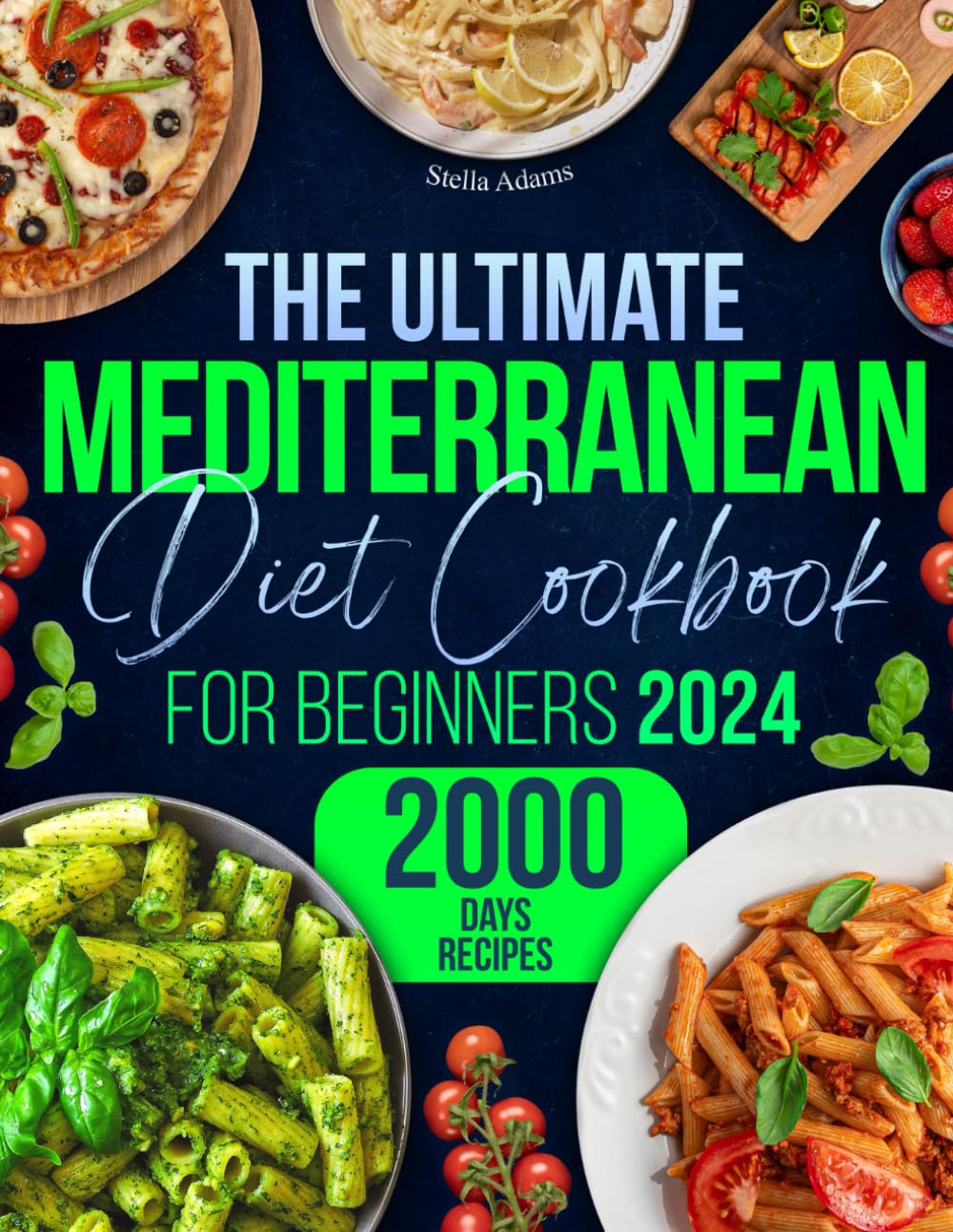 The Ultimate Mediterranean Diet Cookbook For Beginners
