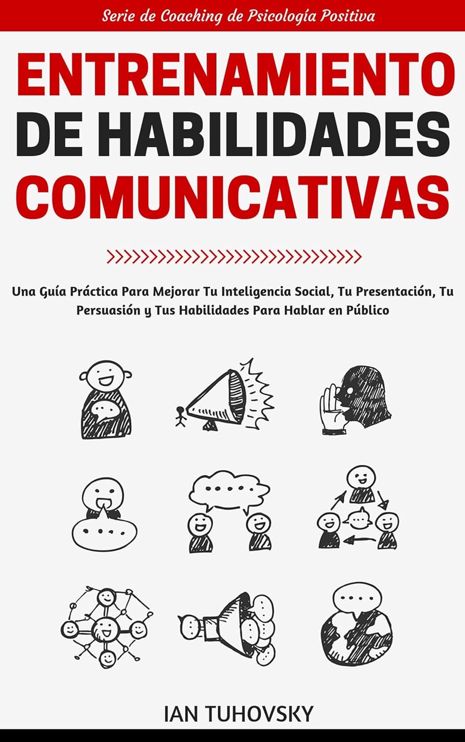 Entrenamiento de Habilidades Comunicativas: Una guía práctica para ...