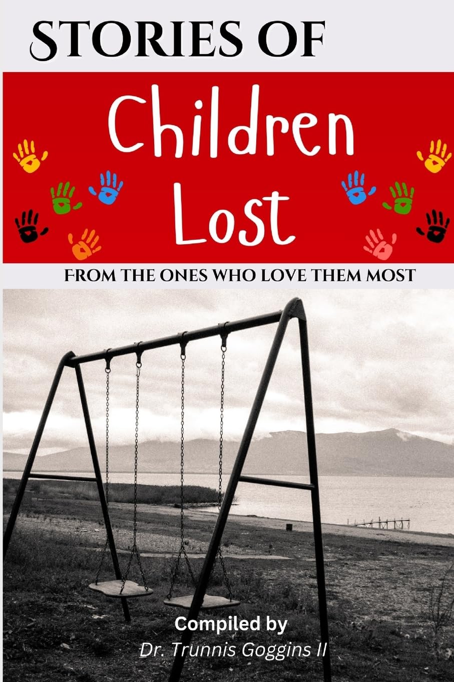 Stories of Children Lost: Goggins II, Trunnis, Nichols, Scott, Nichols ...