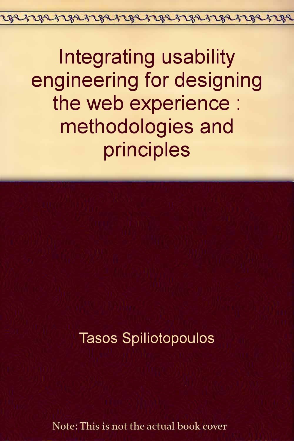 Integrating usability engineering for designing the web experience ...