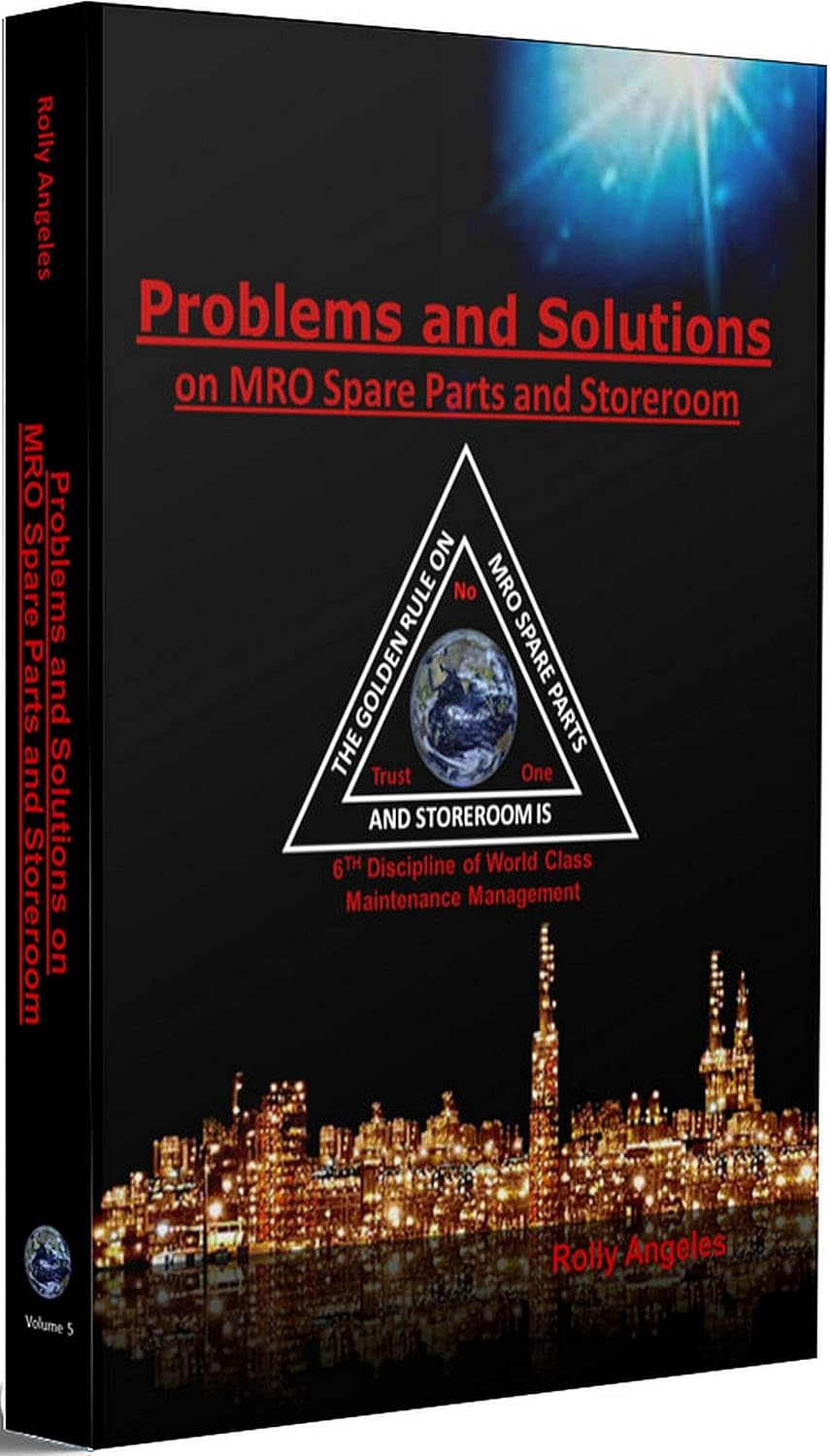 Problems and Solutions on MRO Spare Parts and Storeroom: 6th Discipline ...